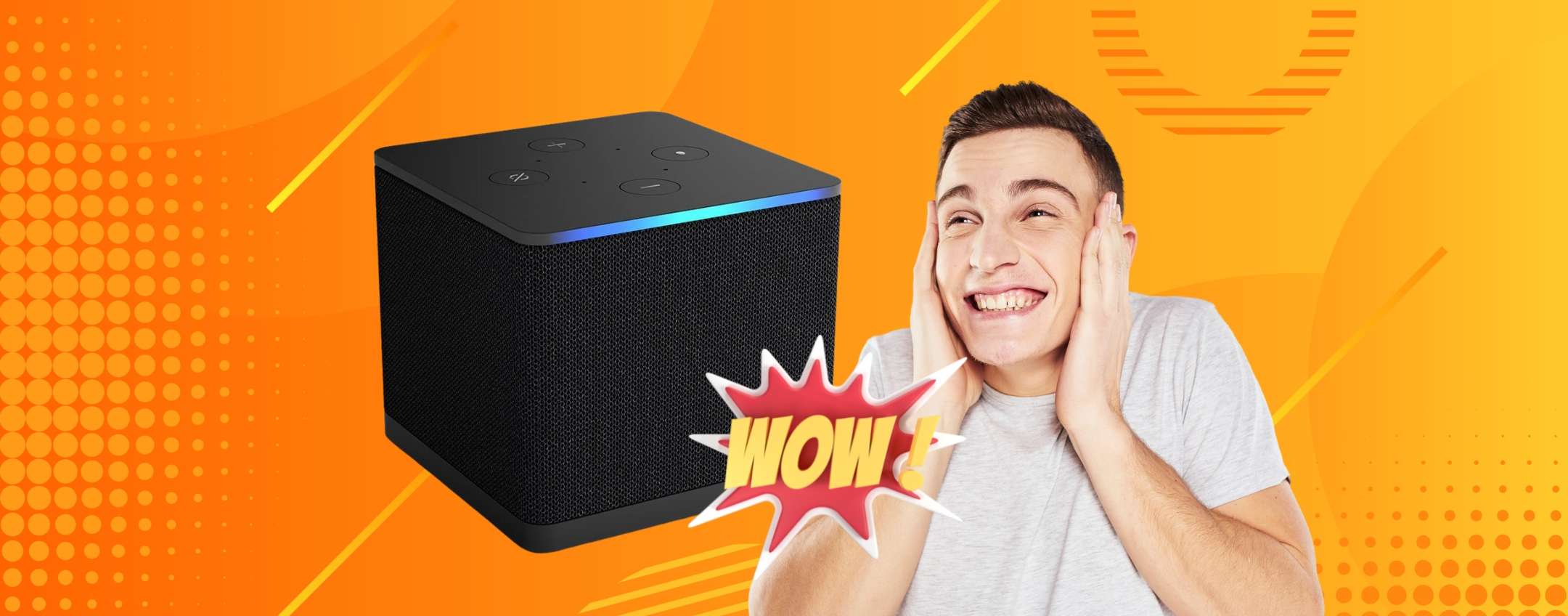 Nuovo Fire TV Cube 4K Ultra HD al MINIMO STORICO su Amazon