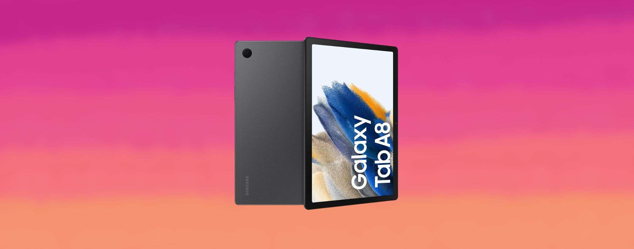 Samsung Galaxy Tab A8 il tablet oggi è ancora più economico: risparmi ...