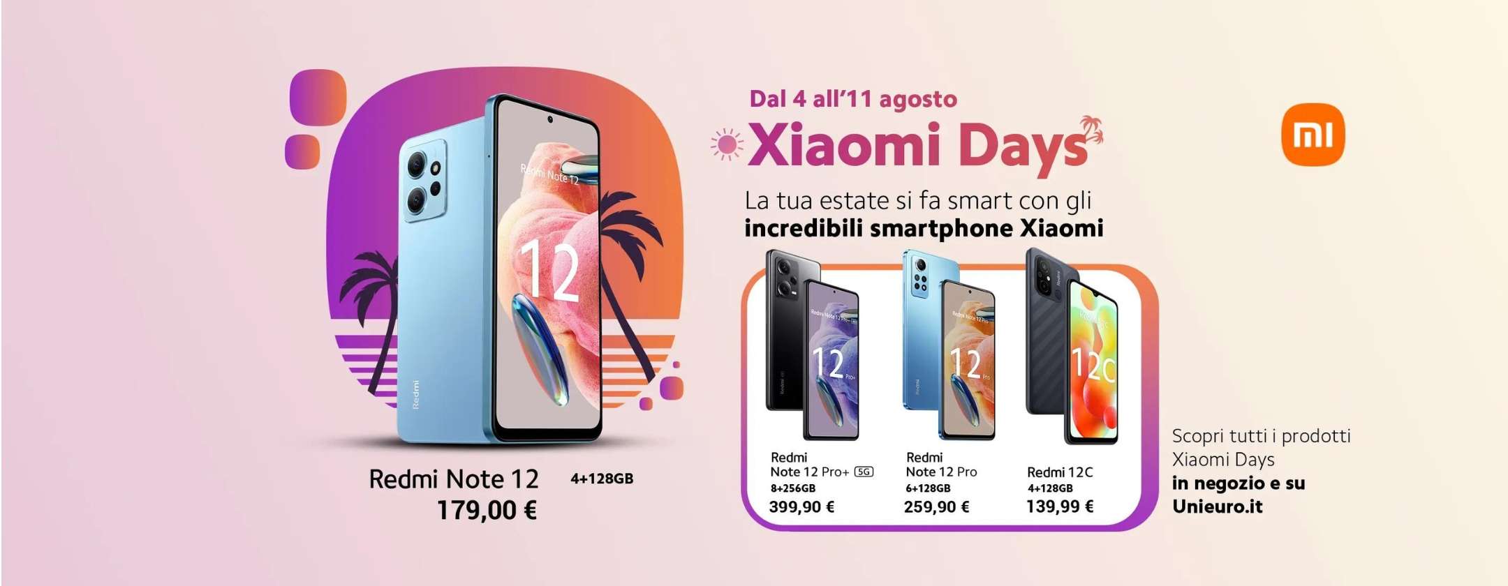 Unieuro Xiaomi Days: PREZZI FOLLI per pochissimi giorni