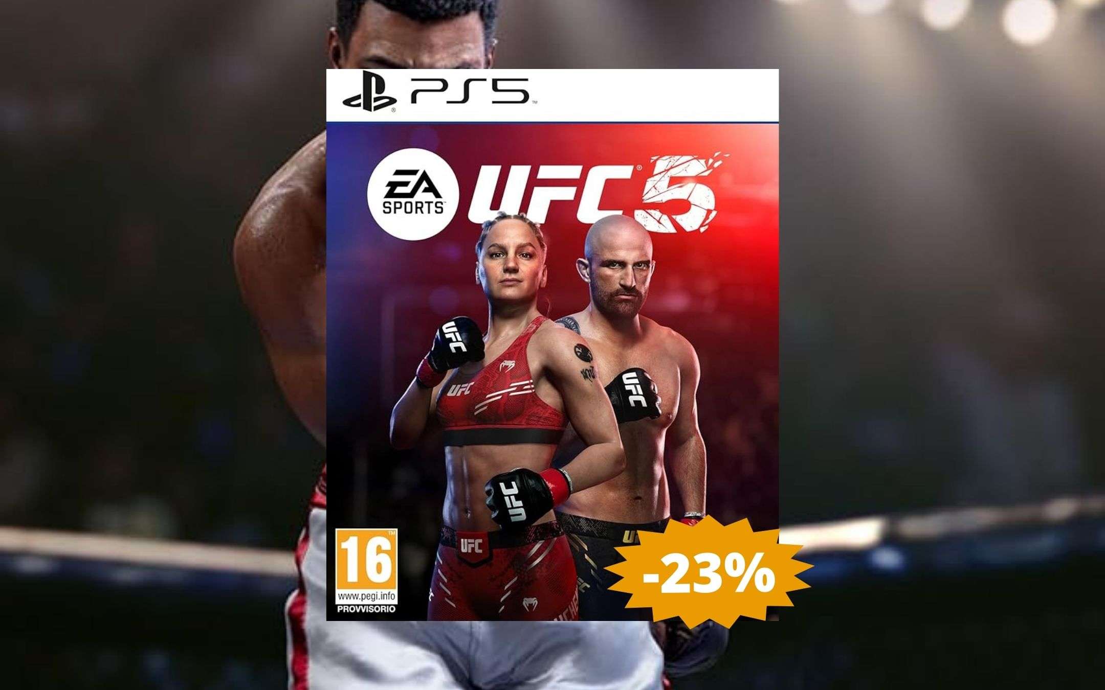 EA SPORTS UFC 5 per PS5: SUPER sconto del 23% su Amazon