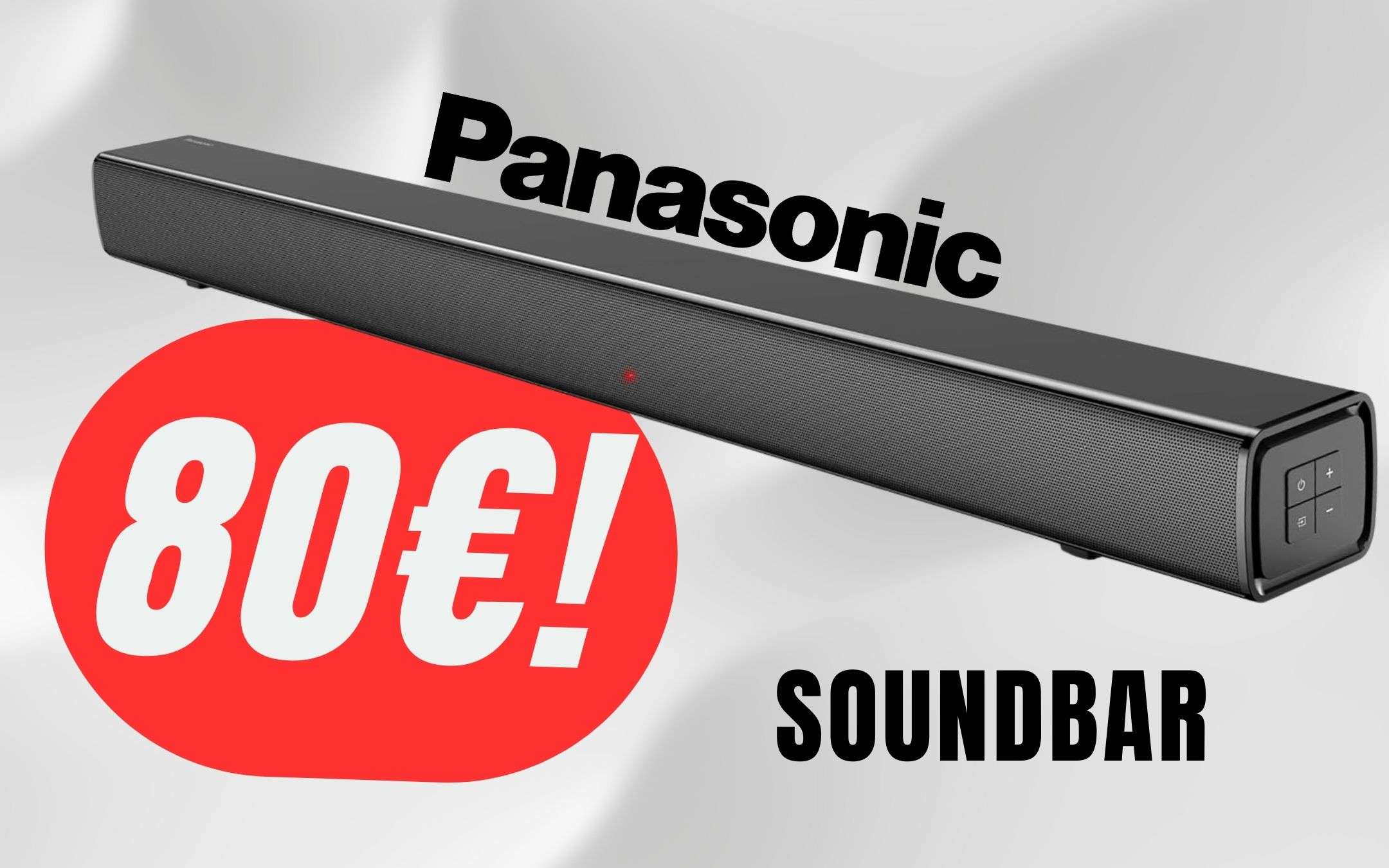 Audio come al CINEMA grazie alla Soundbar Panasonic (a soli 80€!)