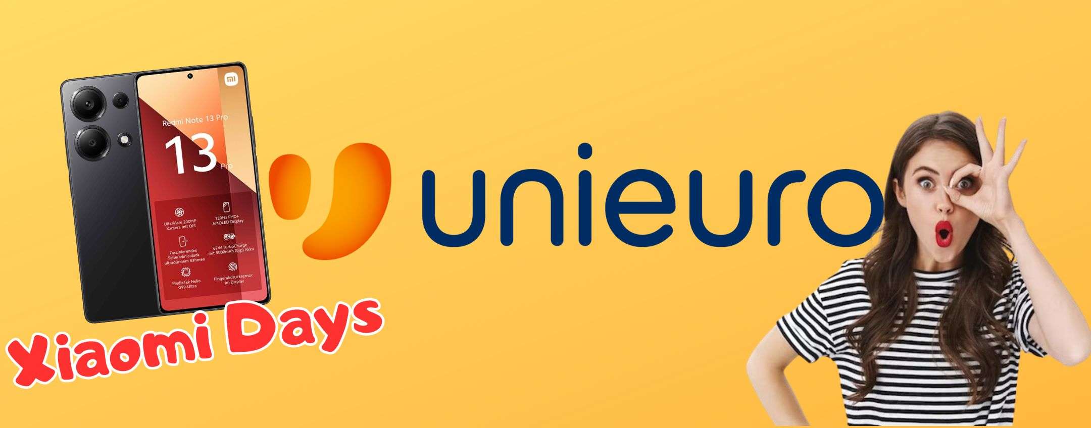Gli XIAOMI Days infiammano Unieuro, il prezzo del Redmi Note 13 Pro è un SOGNO