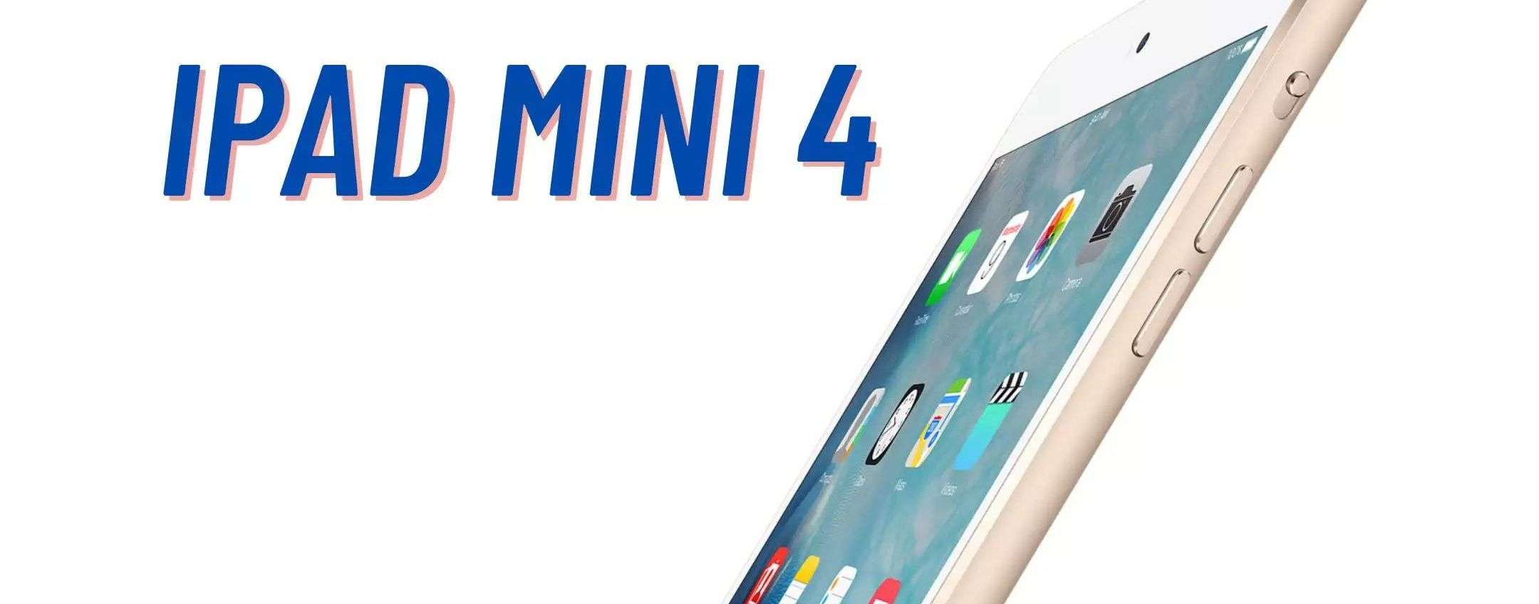 iPad mini 4 (32 GB) con modem Cellular a soli 99€ su Amazon: ancora UTILE?