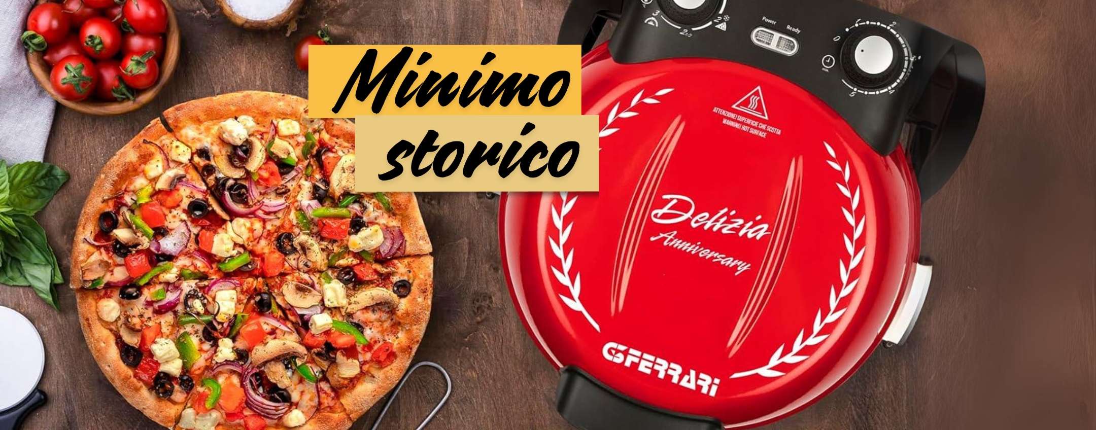 G3 Ferrari Delizia Anniversary: forno da 400° per pizza al PREZZO più BASSO