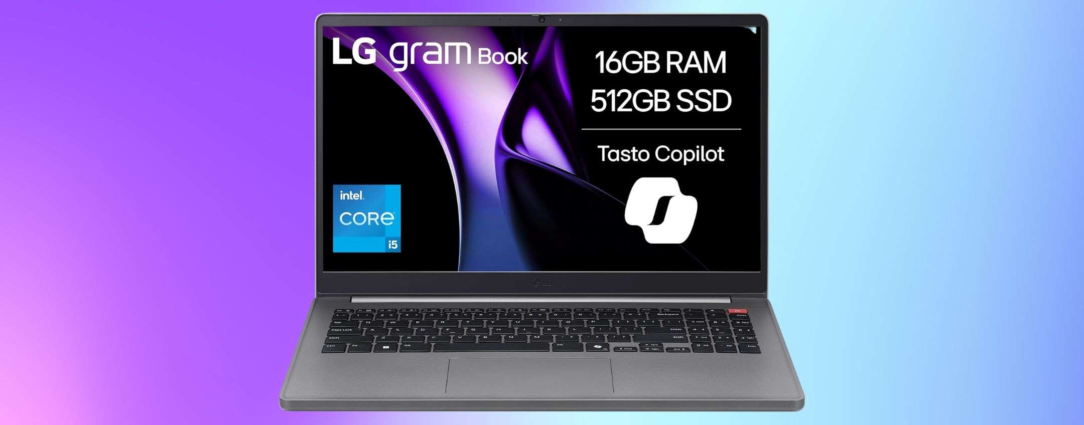 Notebook LG Gram Book con i5, 16GB RAM e SSD in SUPER OFFERTA su Amazon