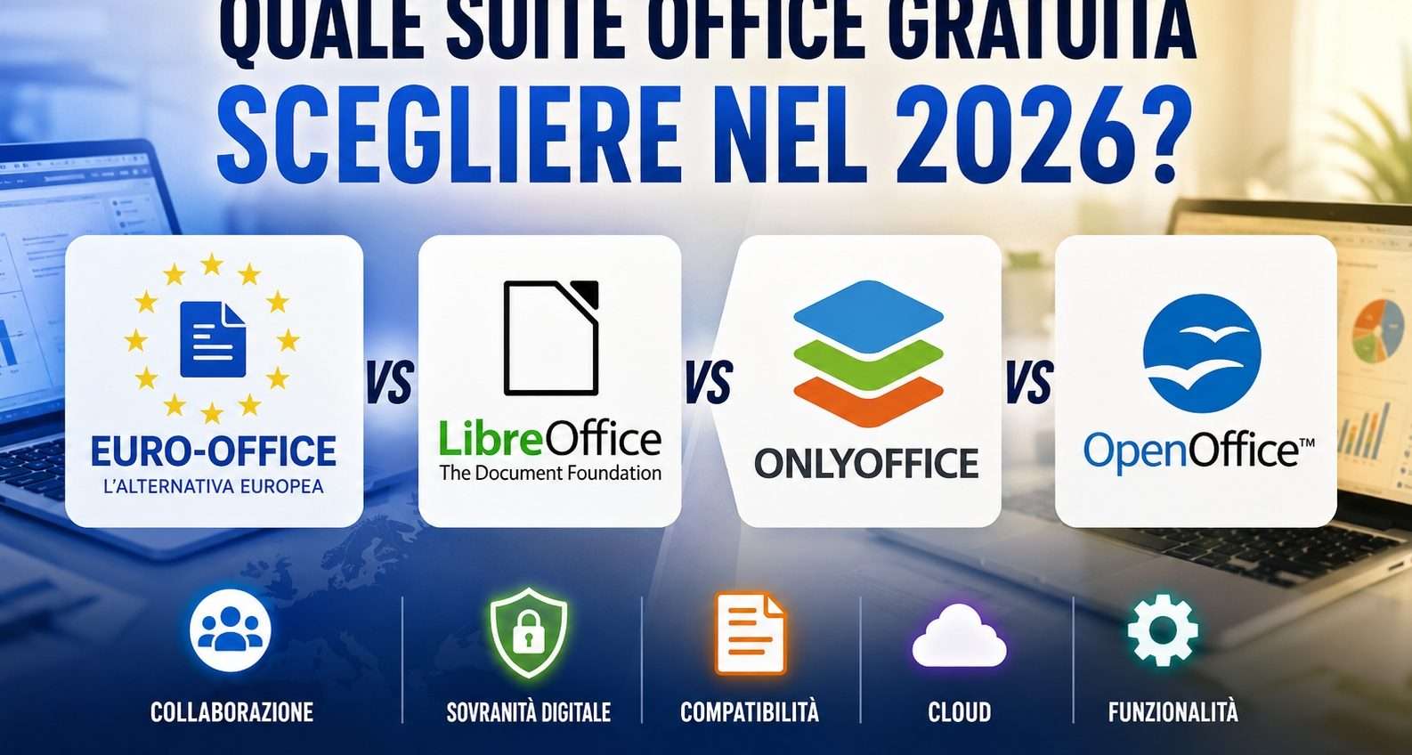 Euro-Office, LibreOffice, ONLYOFFICE e OpenOffice: quale suite gratuita ...